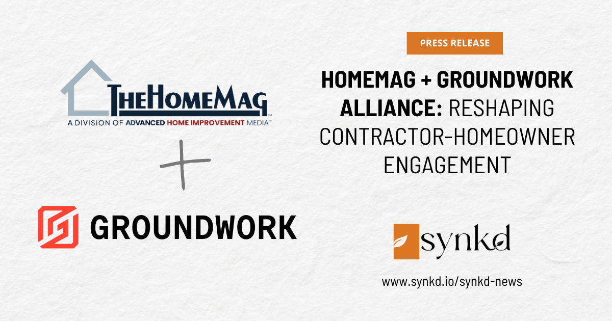 HomeMag & GroundWork: Reshaping Contractor-Homeowner Engagement